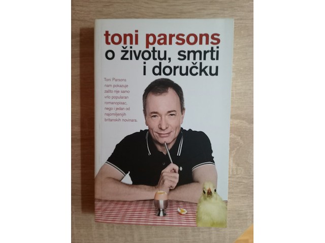 O životu, smrti i doručku. Toni Parsons