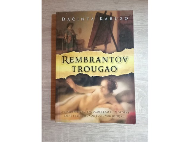 Rembrantov trougao. Djacinta Karuzo