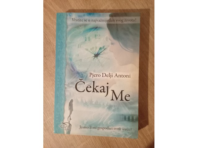 Čekaj me. Pjero Delji Antoni