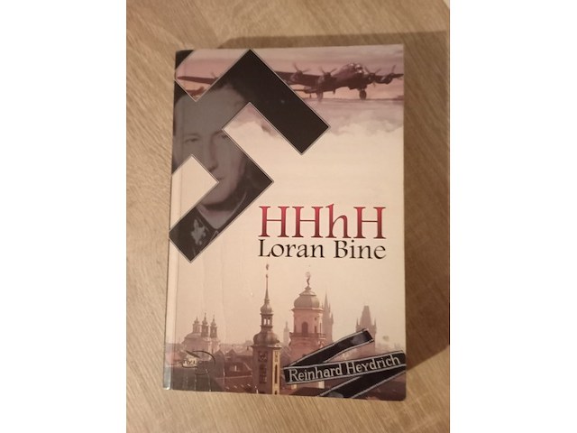 HHhH (Reinhard Heyderich). Loran Bine