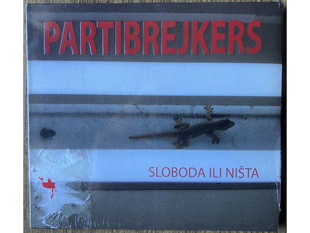 PARTIBREJKERS - Sloboda ili ništa NOVO