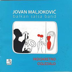 Jovan Maljoković Salsa Band - Indiskretno Ogledalo (cd)