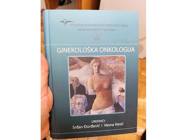 GINEKOLOŠKA ONKOLOGIJA SRĐAN ĐURĐEVIĆ, VESNA KESIĆ