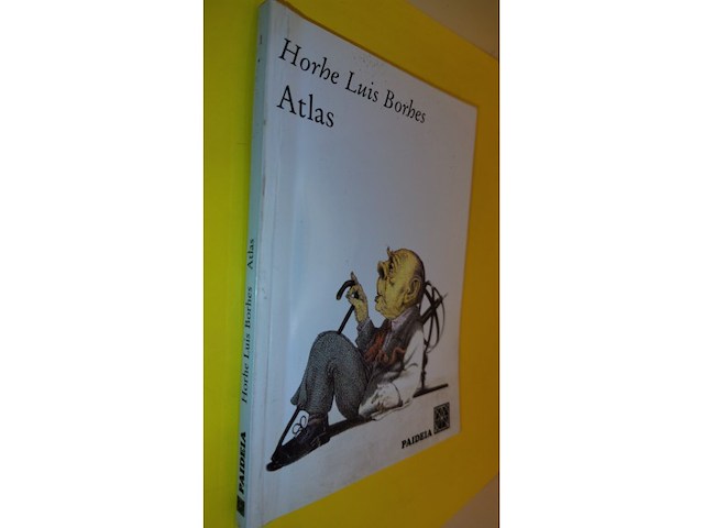 Atlas - Horhe Luis Borhes
