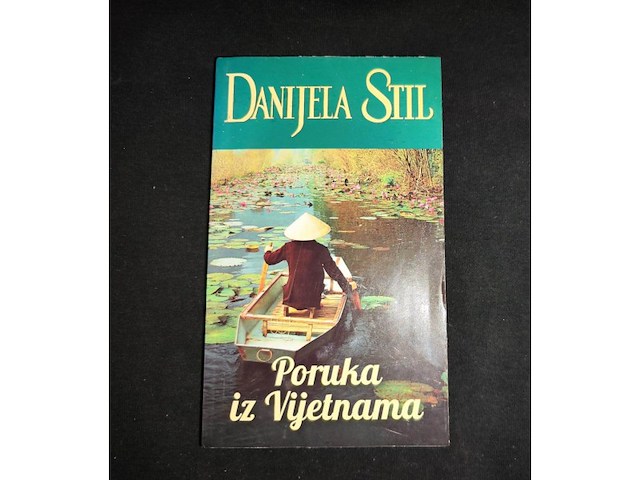 Poruka iz Vijetnama/Danijela Stil