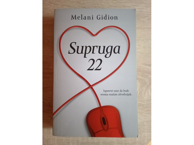 Supruga 22. Melani Gidion