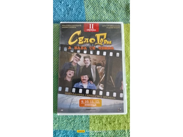 DVD SELO GORI A BABA SE CESLJA EPIZODE 9,10,11,12