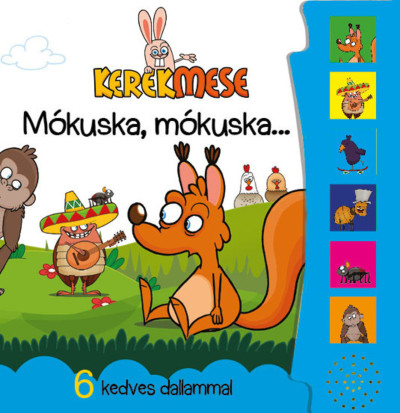 Kerekmese - mókuska, mókuska