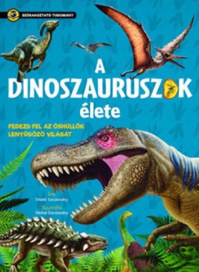A dinoszauruszok élete