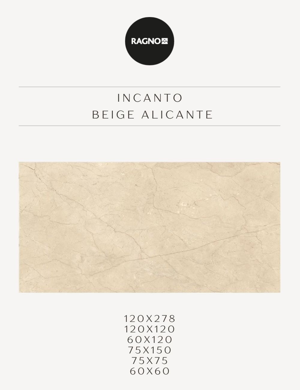 RAGNO INCANTO BEIGE ALICANTE GLOSSY