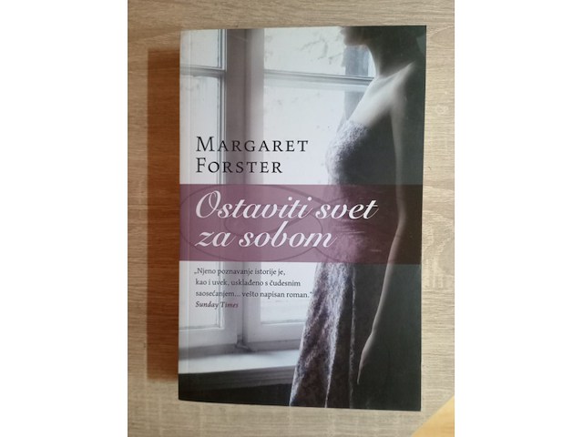 Ostaviti svet za sobom. Margaret Forster