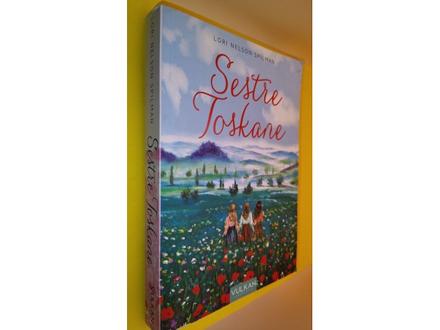 Sestre Toskane - Lori Nelson Spilman
