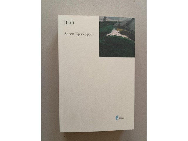 Seren Kjerkegor - Ili-ili (Soren Kierkegaard)