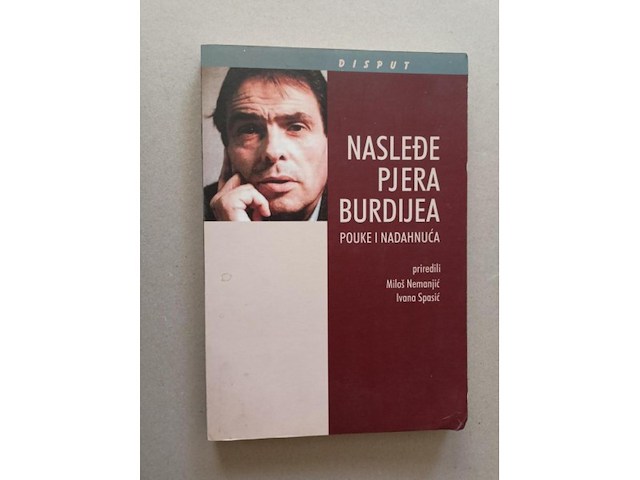 Nasleđe Pjera Burdijea pouke i nadahnuća