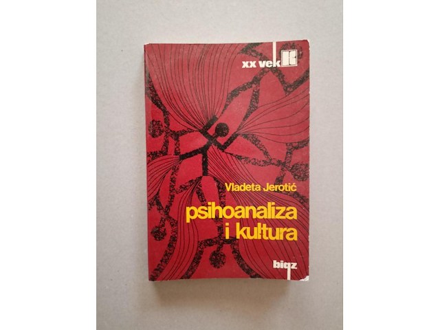 Vladeta Jerotić - Psihoanaliza i kultura