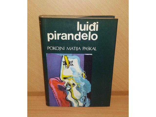 POKOJNI MATIJA PASKAL - LUIĐI PIRANDELO