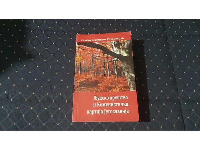 Ljudsko drustvo i Komunisticka partija Jugoslavije