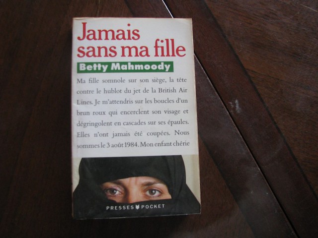 BETTY MAHMOODY - JAMAIS SANS MA FILLE