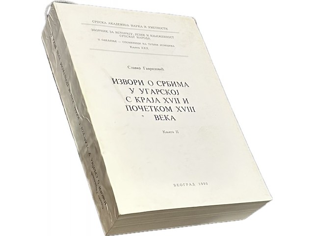 Izvori o Srbima u Ugarskoj Knjiga 2-Slavko Gavrilović