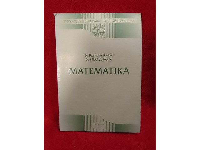 BRANISLAV BORIČIĆ MIODRAG IVOVIĆ - MATEMATIKA