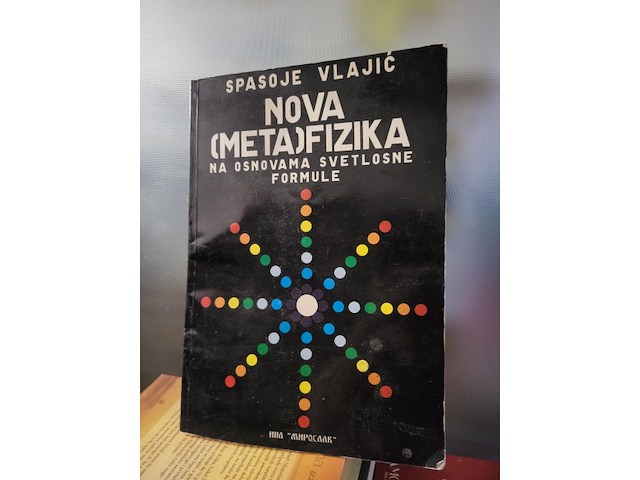 Spasoje Vlajic NOVA METAFIZIKA