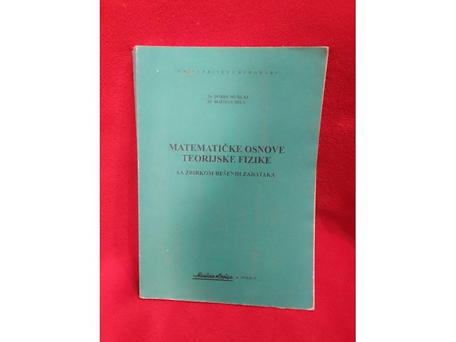 Matematičke osnove teorijske fizike Mušicki