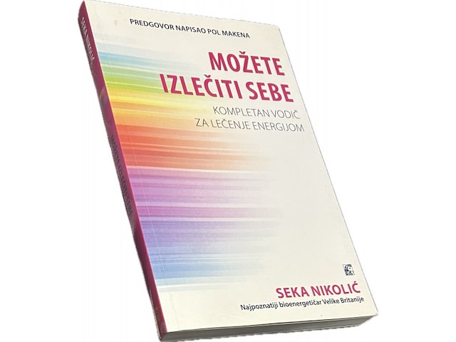 Možete izlečiti sebe - Seka Nikolić