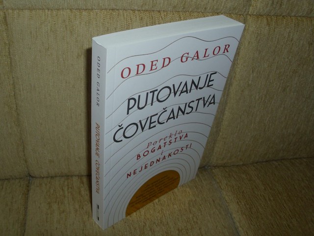 Putovanje čovečanstva - Oded Galor