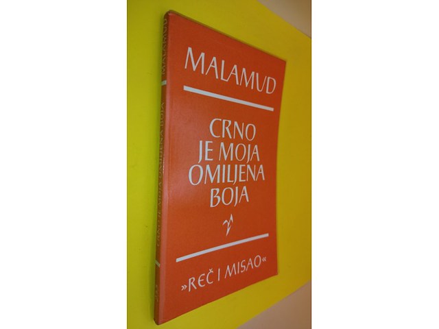 Reč / Bernard Malamud - Crno je moje omiljena boja