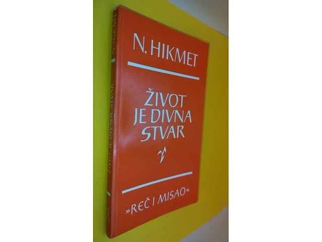 Reč / Život je divna stvar - Nazim Hikmet