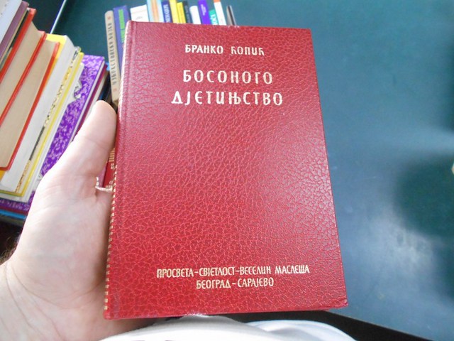 Branko Ćopić - Bosonogo djetinjstvo