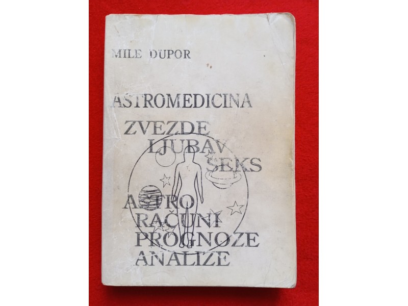 Astromedicina Zvezde ljub. seks + stro rac.- Mile Dupor
