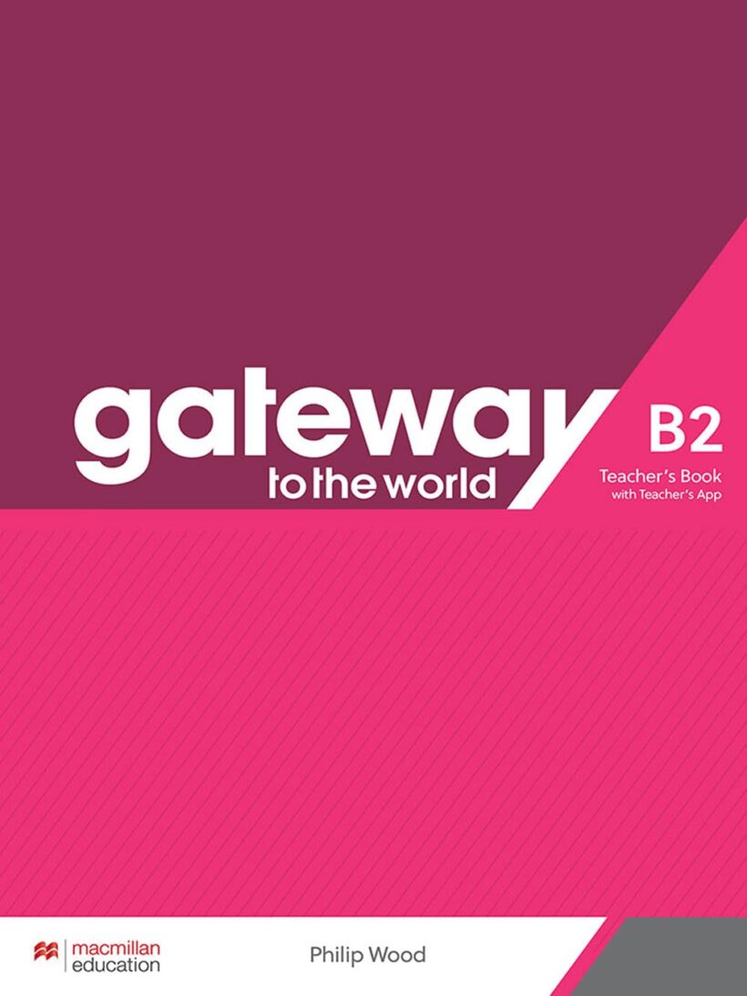 Gateway to the World, B2 – Teacher’s Book
