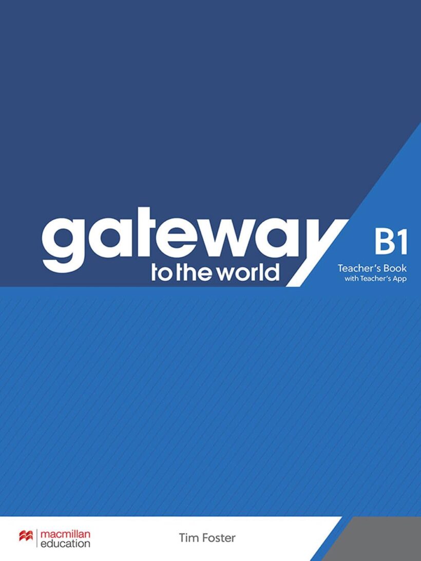 Gateway to the World, B1 – Teacher’s Book