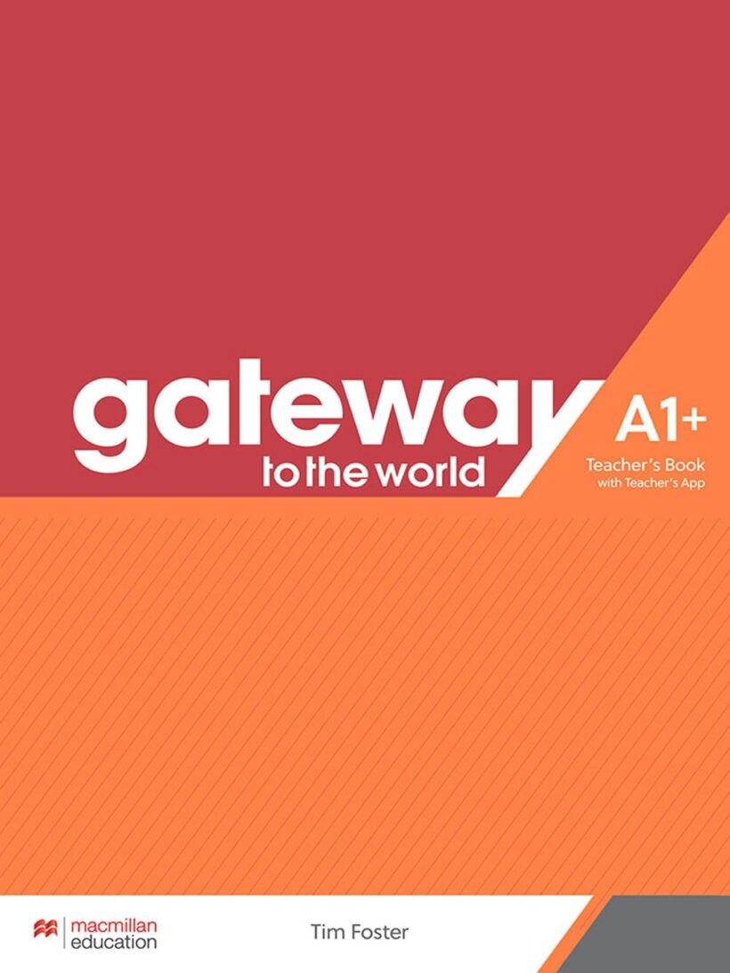 Gateway to the World, A1+ – Teacher’s Book