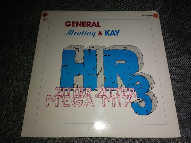 General Meating &; Kay - Hr3 Zitter Zitter Mega Mix