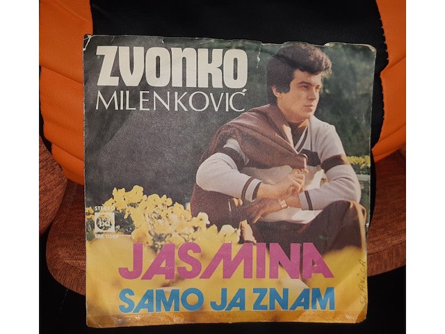 Zvonko Milenković ‎– Jasmina / Samo Ja Znam / SINGL /