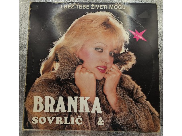 BRANKA SOVRLIĆ I BEZ TEBE ŽIVETI MOGU