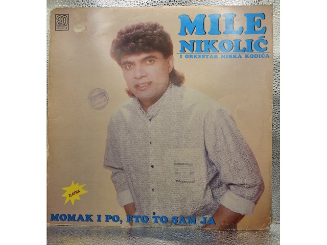 MILE NIKOLIĆ MOMAK I PO TO SAM JA