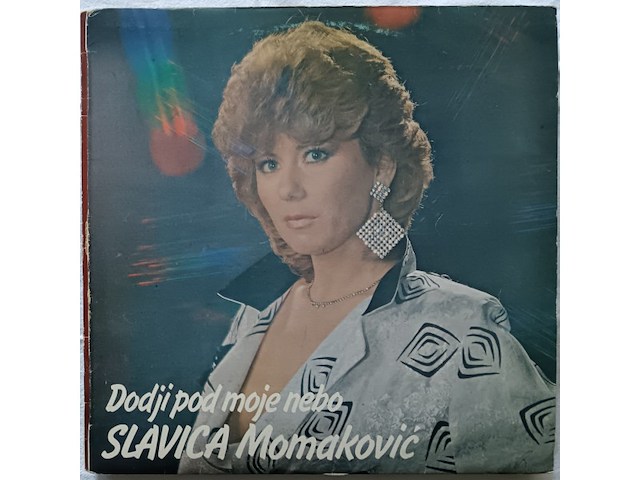 SLAVICA  MOMAKOVIC - DODJI POD MOJE NEBO