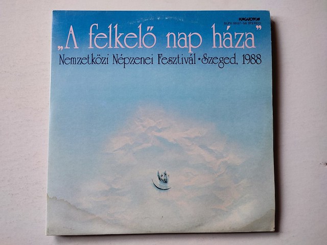 A Felkelő Nap Háza - Nemzetk Népzenei Fesztivál-2LP