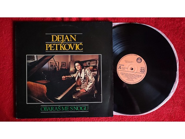 Dejan Petković – Obaraš Me S Nogu