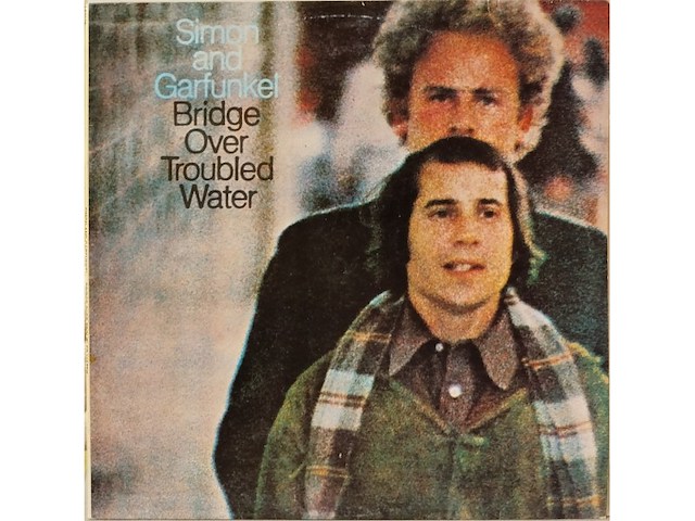 Simon &; Garfunkel – Bridge Over Troubled Water