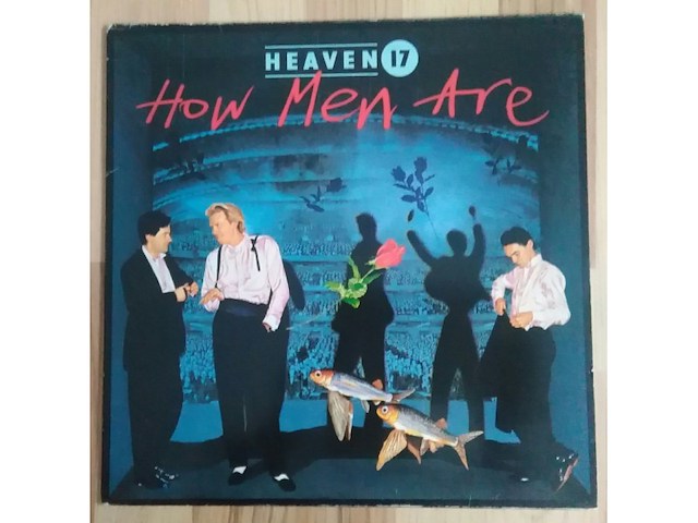 Heaven 17 / How Men Are - ENG