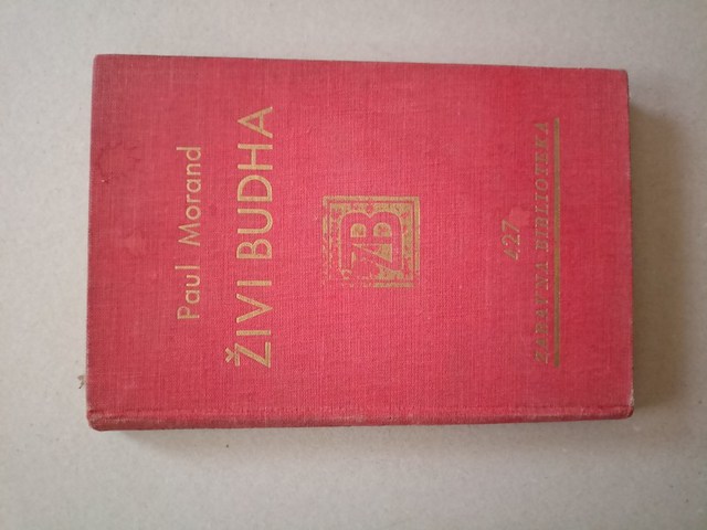 Živi Budha - Paul Morand, Hronika XX veka 1928 God.