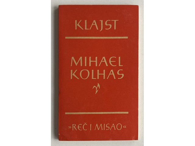 Klajst - Mihael Kolhas