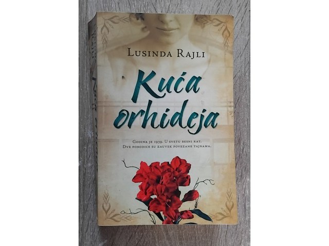 Kuća orhideja - Lusinda Rajli