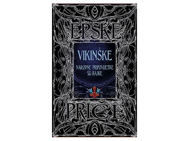 Epske priče - Vikinške narodne pripovijetke i bajke