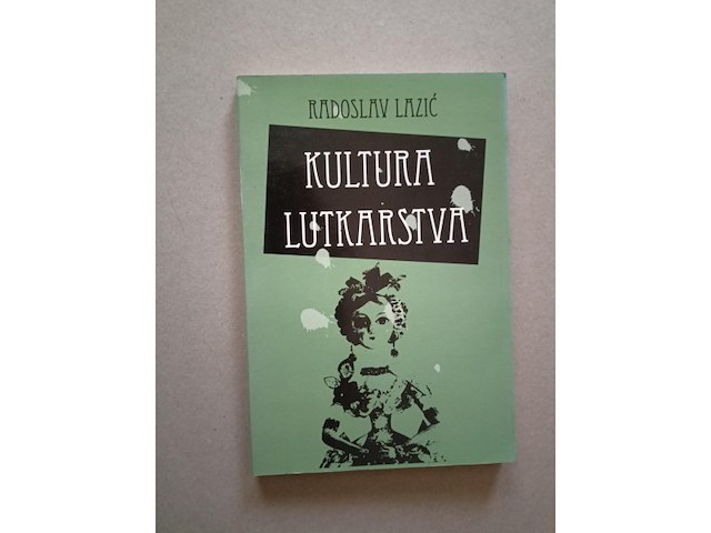 Radoslav Lazić - Kultura lutkarstva
