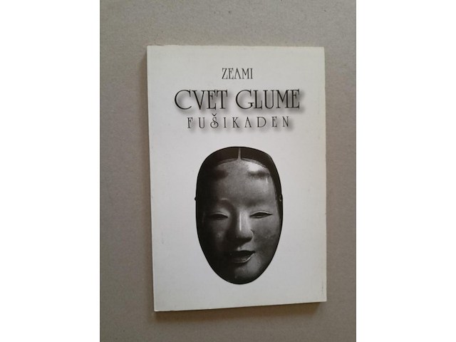 Zeami - Cvet glume, fušikaden
